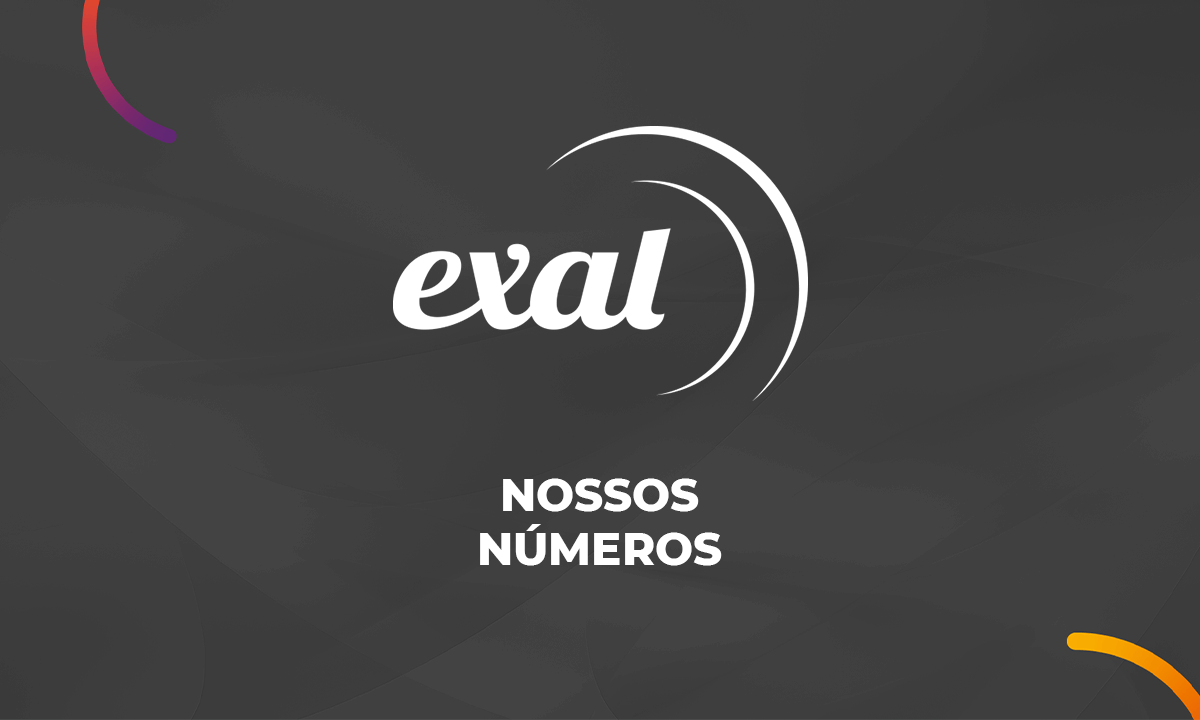 Exal - Nossos números